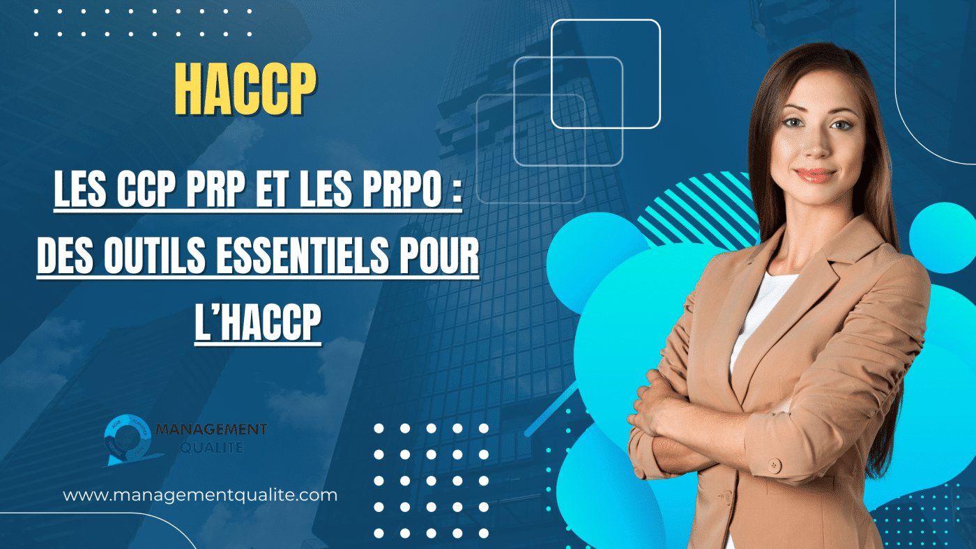 LES CCP PRP ET LES PRPO : DES OUTILS ESSENTIELS POUR L'HACCP ... LES CCP PRP ET LES PRPO : DES OUTILS ESSENTIELS POUR L'HACCP ...
