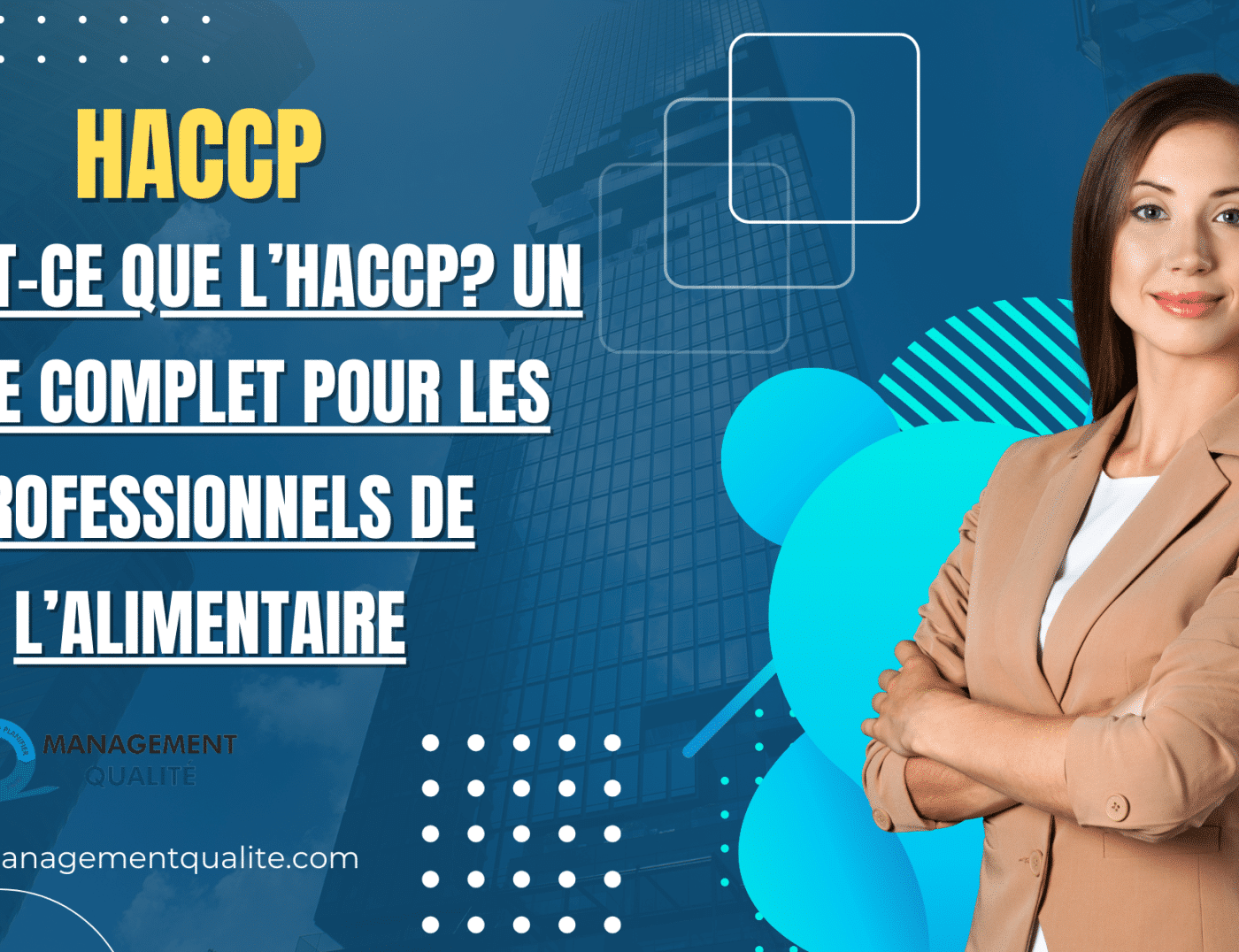 Étapes Clés pour l'Implémentation Réussie de l'HACCP - Management de la qualité