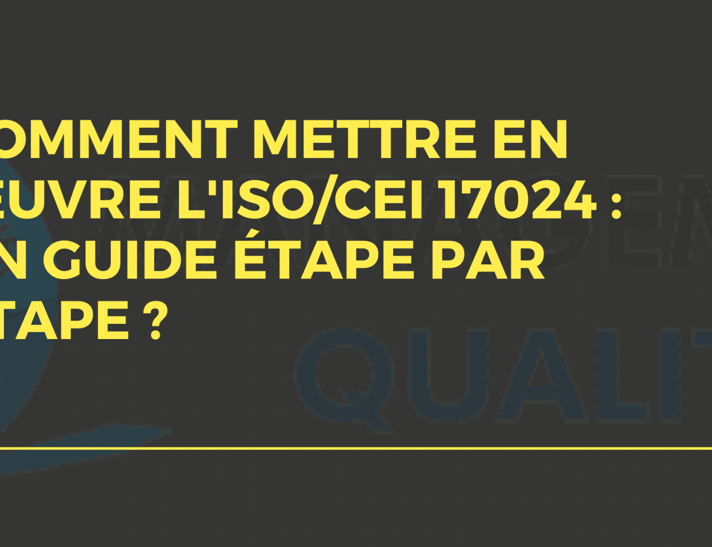 Manuel qualité ISO/IEC 17020 : Guide efficace