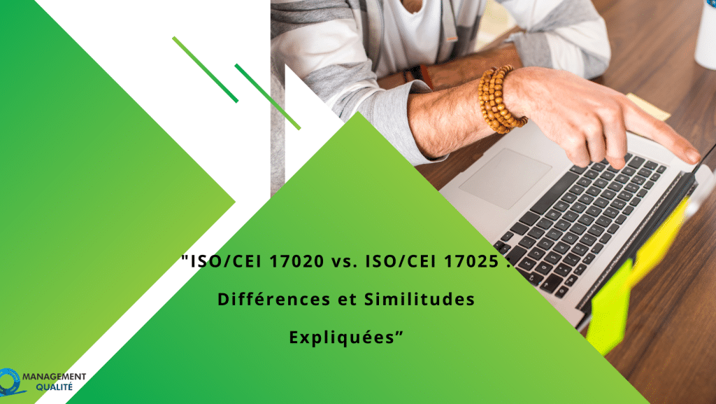 Différences et similitudes entre ISO/IEC 17020 et ISO/IEC 17025