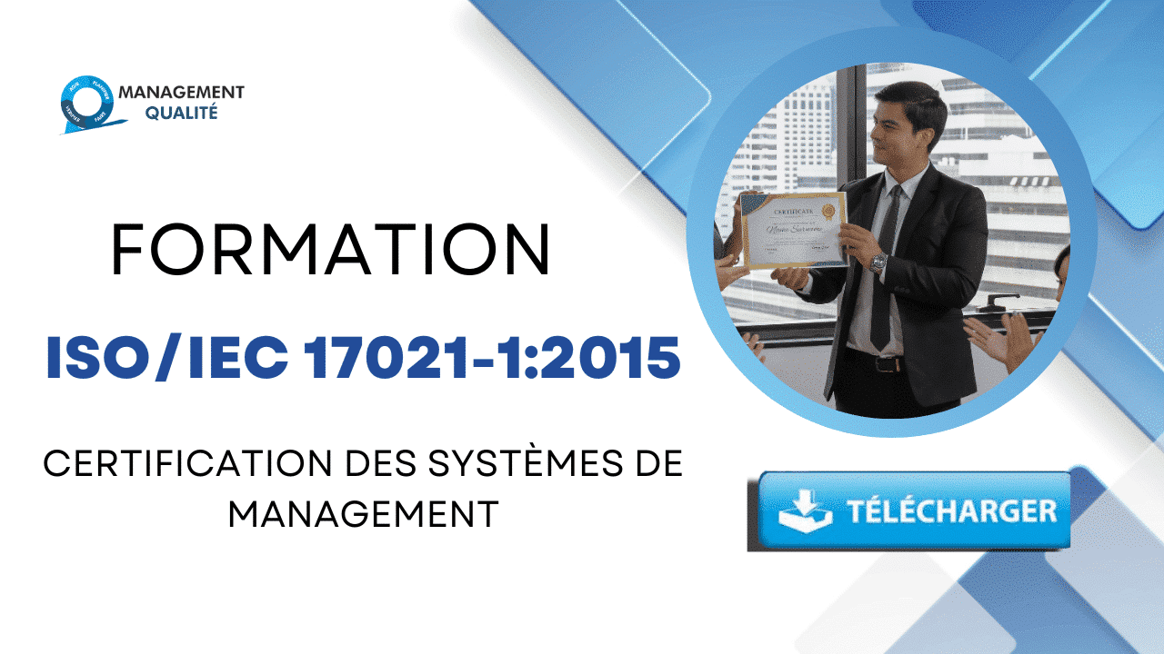 Formation ISO/IEC 17021-1:2015 : Certification des Systèmes de Management - Management de la qualité